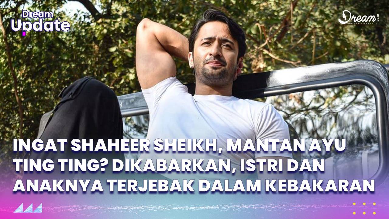 Ingat Shaheer Sheikh, Mantan Ayu Ting Ting? Dikabarkan, Istri dan ...