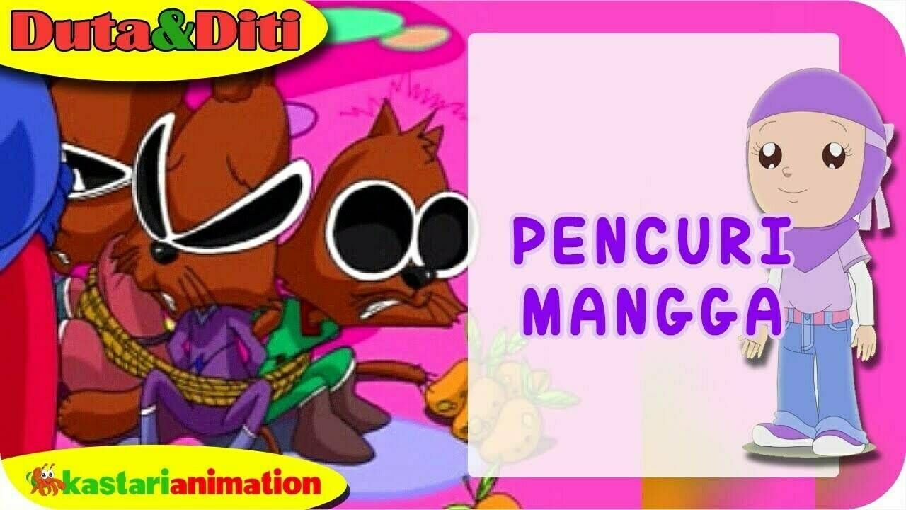 Kastari Animation - Seri Duta & Diti - DuDit - Pencur1 Mangga - Kastari ...