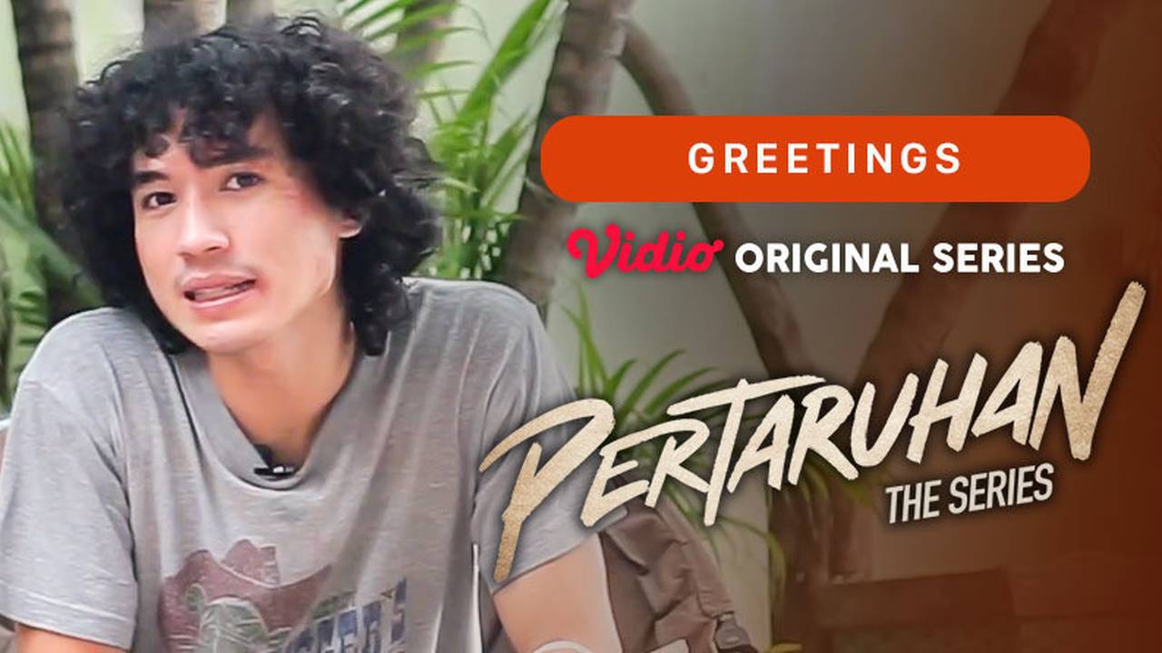 [Gratis] Pertaruhan The Series - Pertaruhan The Series - Vidio Original ...