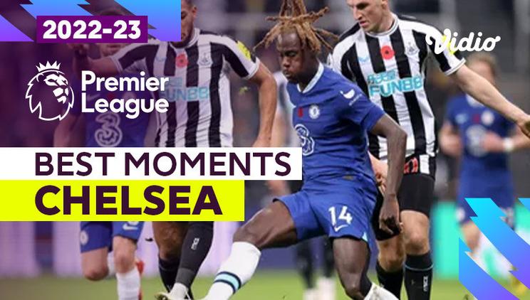 Live Streaming Chelsea FC - Premier League 2022 | Vidio