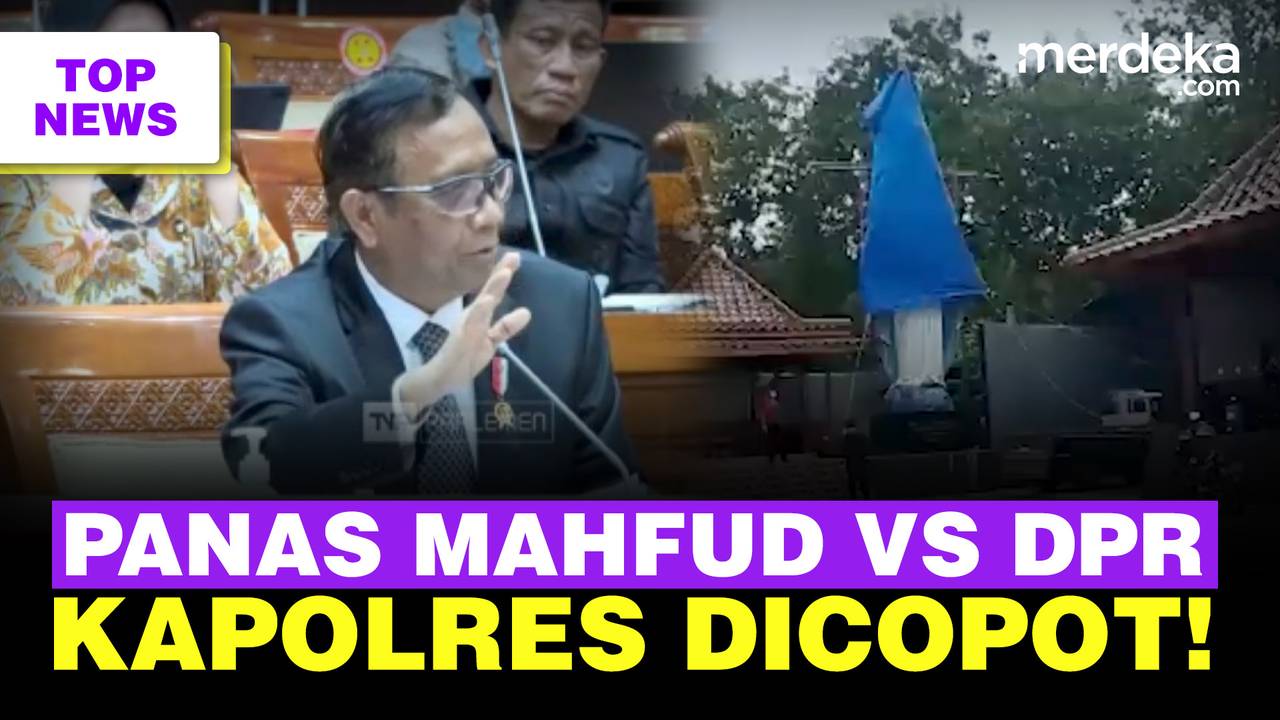 Keras Mahfud VS DPR di DPR | Kapolri Copot Kapolres Usai Viral Patung Bunda Maria - merdeka | Vidio