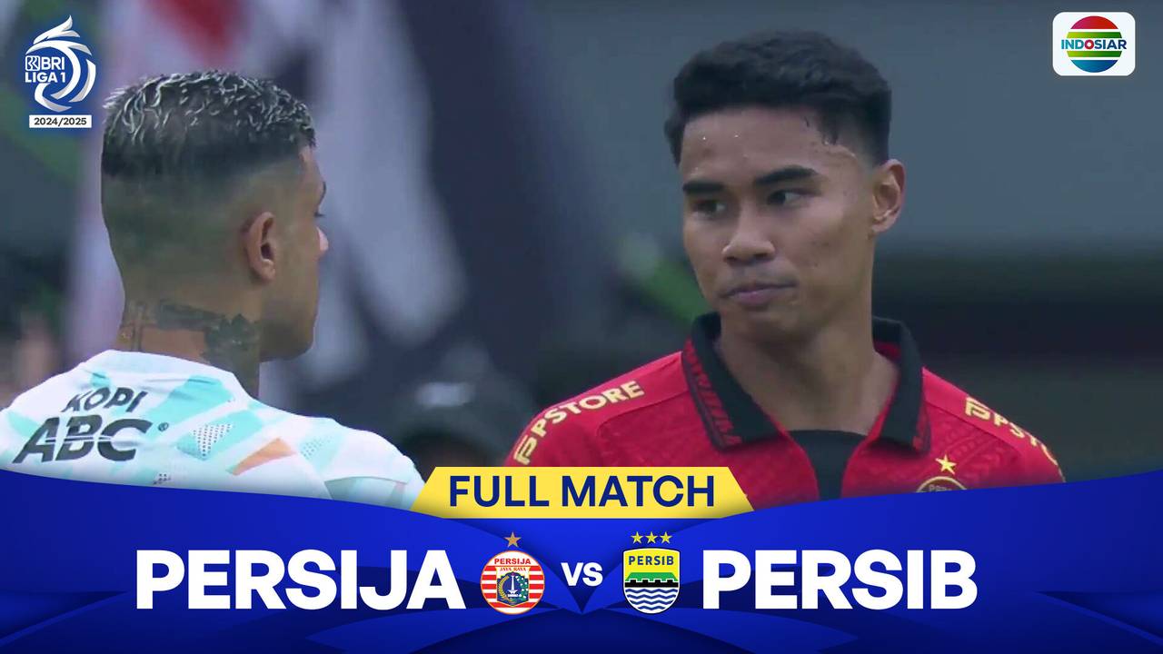 Persija VS Persib - Full Match | BRI Liga 1 2024/25