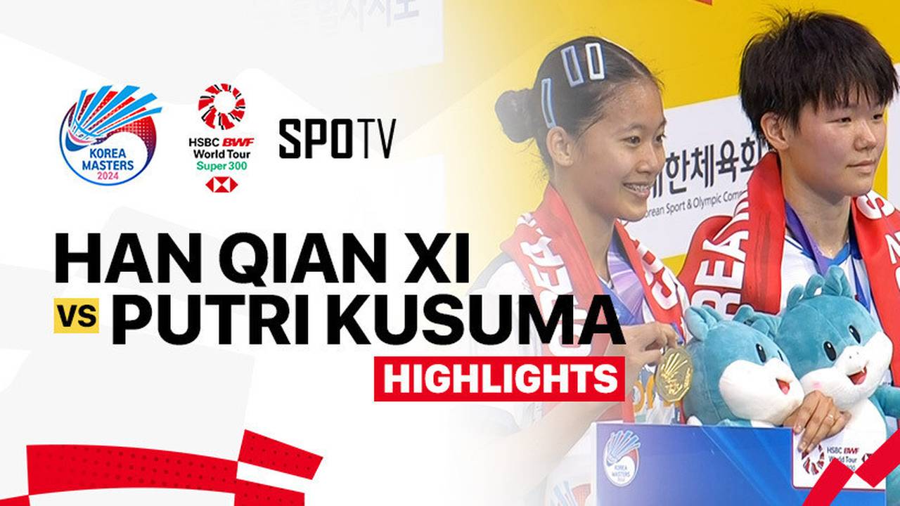 Han Qian Xi (CHN) vs Putri Kusuma Wardani (INA) - Highlights | Korea ...