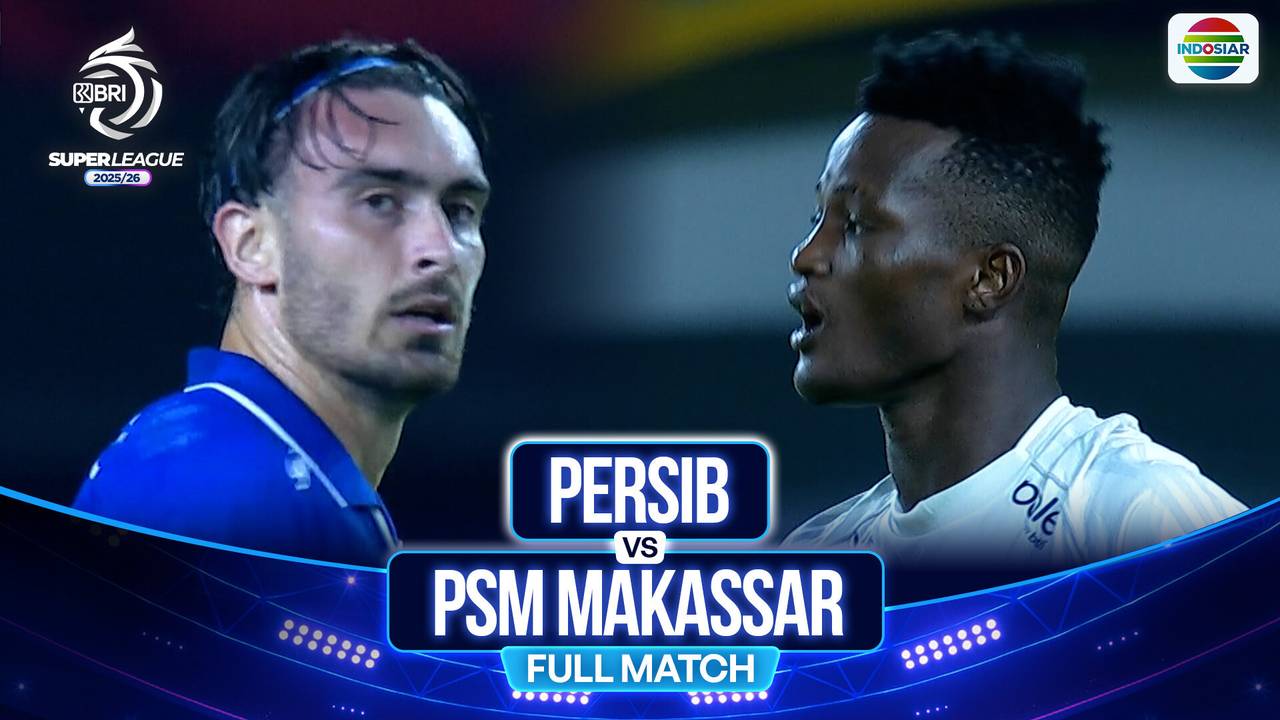Persib Bandung vs PSM Makassar - Full Match | BRI Super League 2025/26