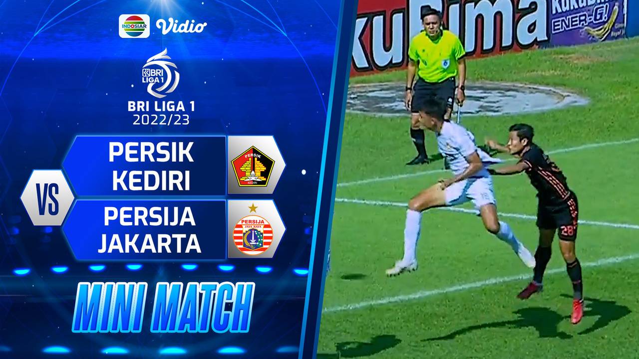 Mini Match - Persik Kediri VS Persija Jakarta | BRI Liga 1 2022/2023 | Vidio