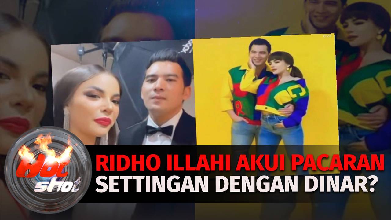 Ridho Ilahi Akui Pacaran Settingan dengan Dinar Candy? - Hot Shot | Vidio