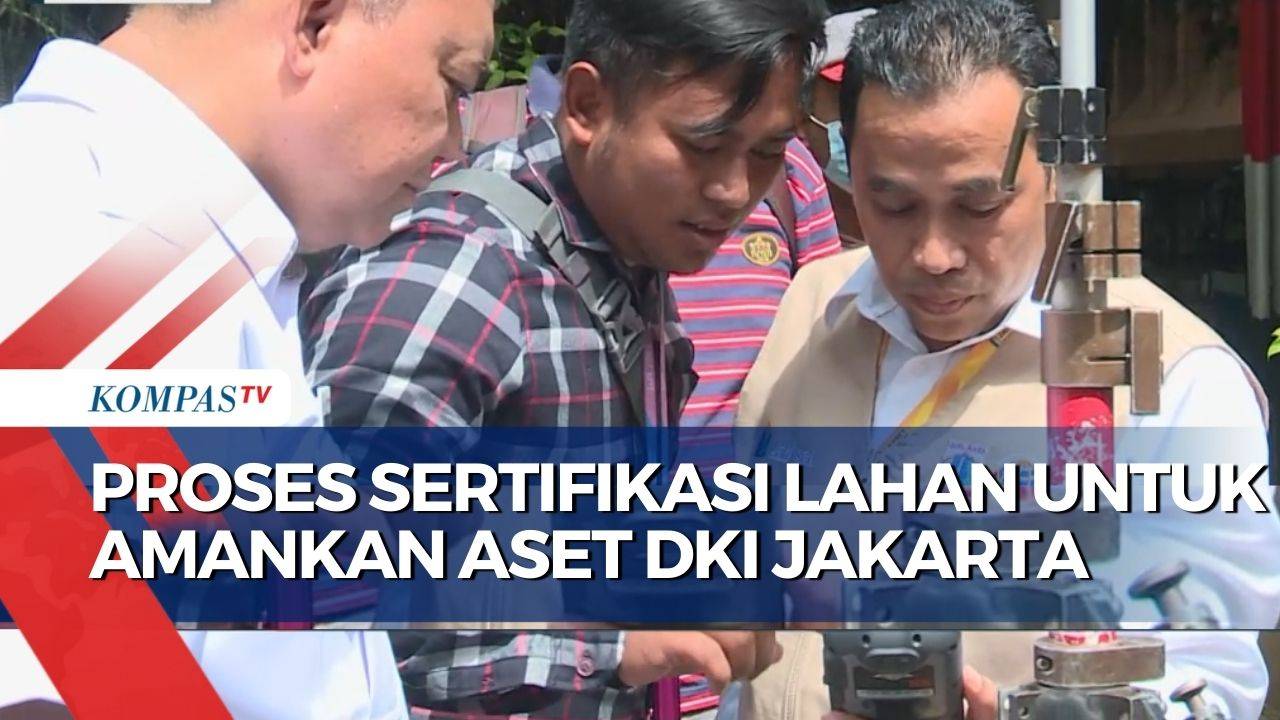 Amankan Aset, BPAD DKI Jakarta Proses 4.000 Sertifikat Tanah - Kompas ...