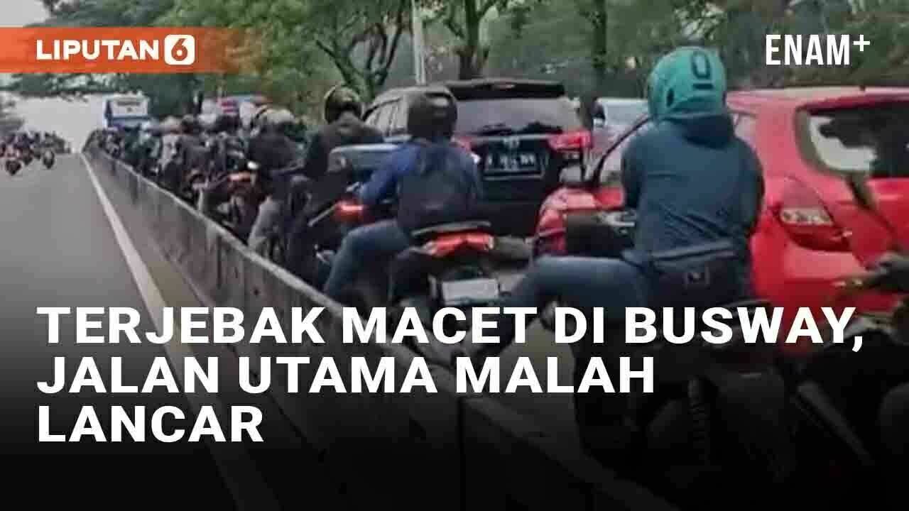 Viral Pengendara Terjebak Macet di Jalur TransJakarta Saat Jalan Utama Lancar - liputan6.com | Vidio