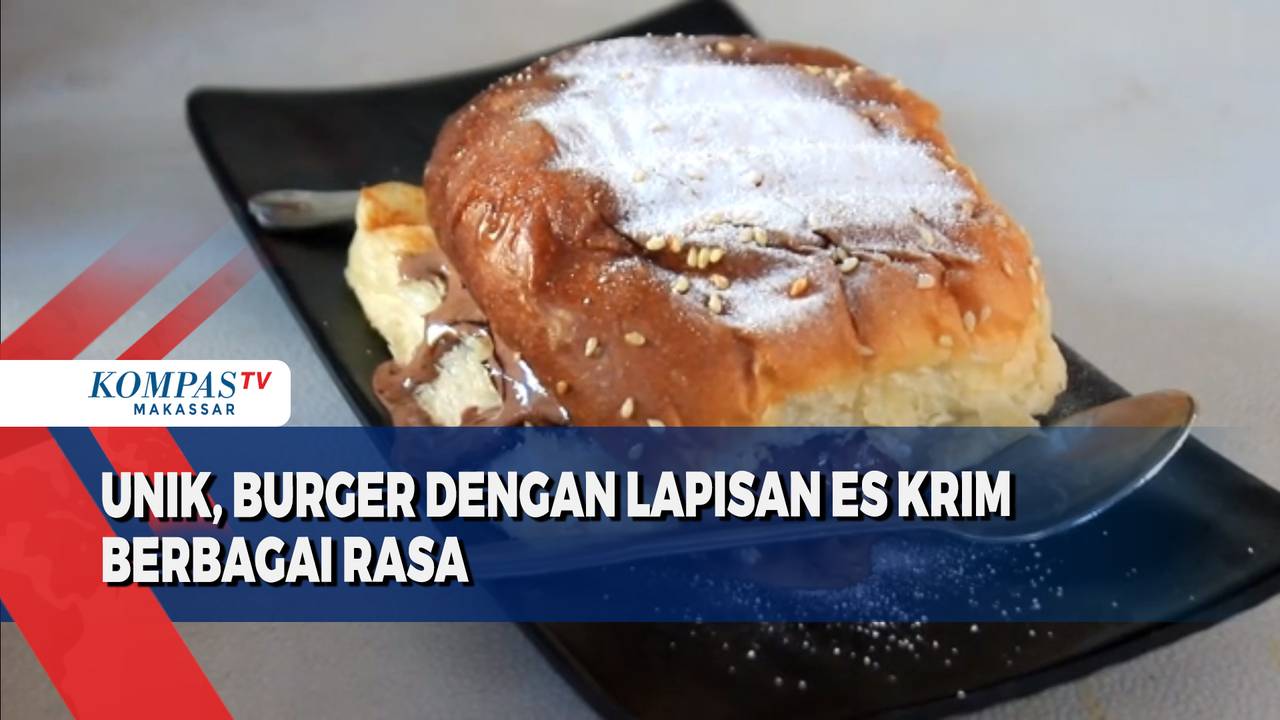 Unik, Burger Dengan Lapisan Es Krim Berbagai Rasa - Kompas TV