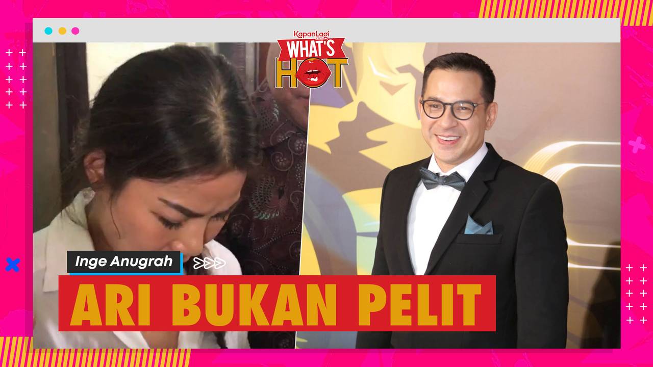 Miris, Inge Anugrah Tak Punya Tabungan Untuk Sewa Pengacara Tapi Masih ...