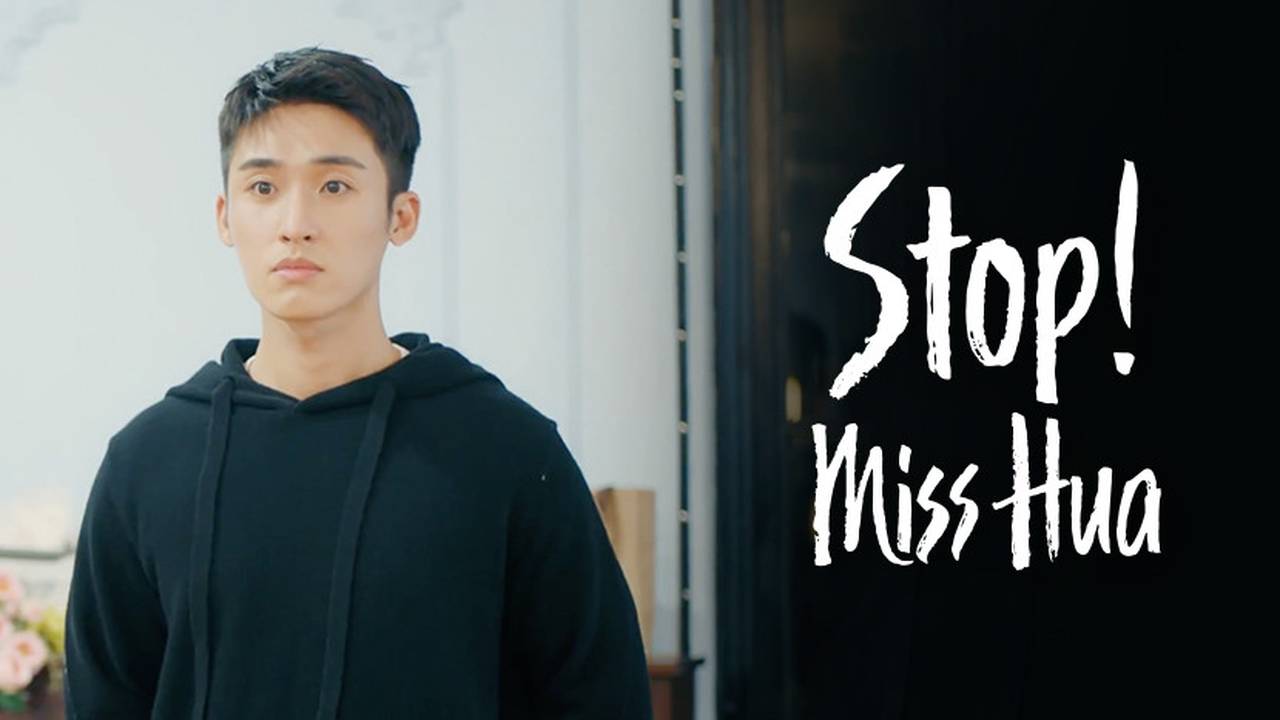 Stop! Miss Hua - Episode 05 (2021)