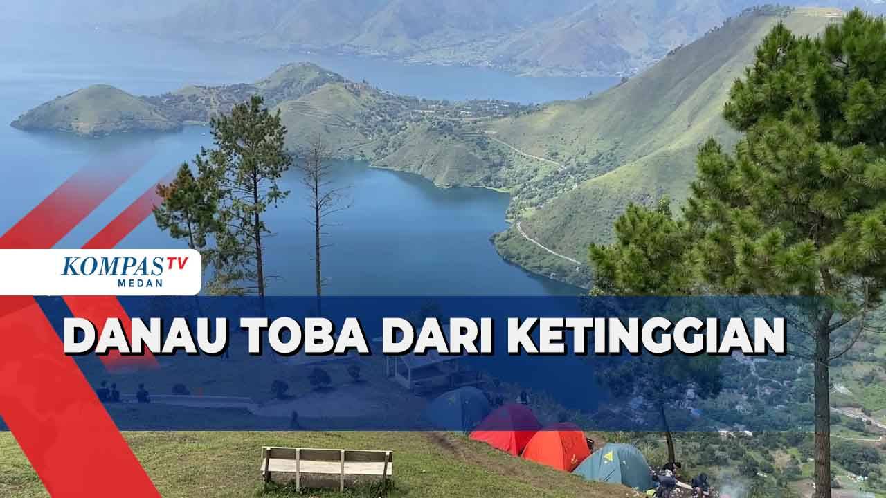 Ini Lokasi untuk Melihat Danau Toba dari Ketinggian