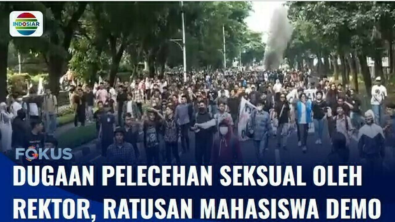 Dugaan Pelecehan Seksual Oleh Rektor, Ratusan Mahasiswa Universitas Pancasila Demo | Fokus ...