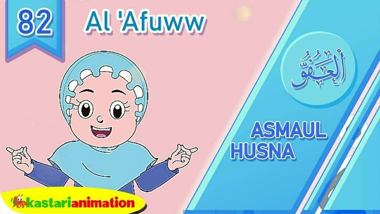 Asmaul Husna 82 Al Afuww bersama Diva - Kastari Animation Official | Vidio