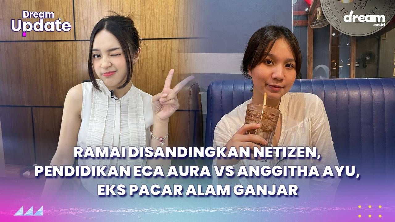 Ramai Disandingkan Netizen, Pendidikan Eca Aura vs Anggitha Ayu, Eks ...