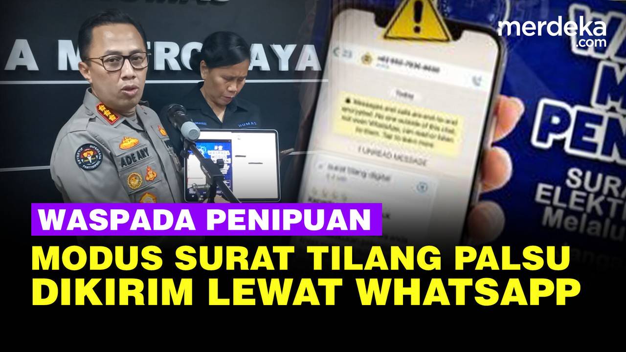Hati-Hati Penipuan! Begini Cara Cek Surat Tilang Asli dan Palsu Dikirim via WhatsApp - merdeka ...
