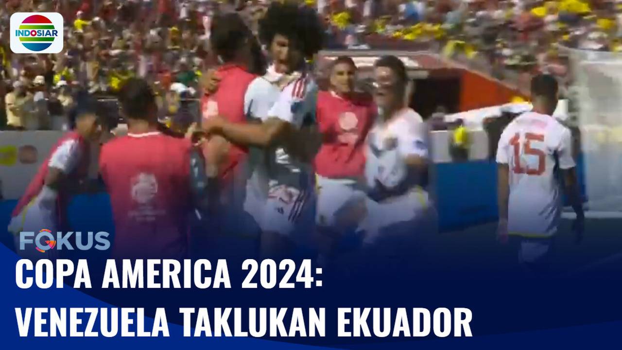 Copa America 2024: Venezuela Berhasil Kalahkan Ekuador | Fokus ...