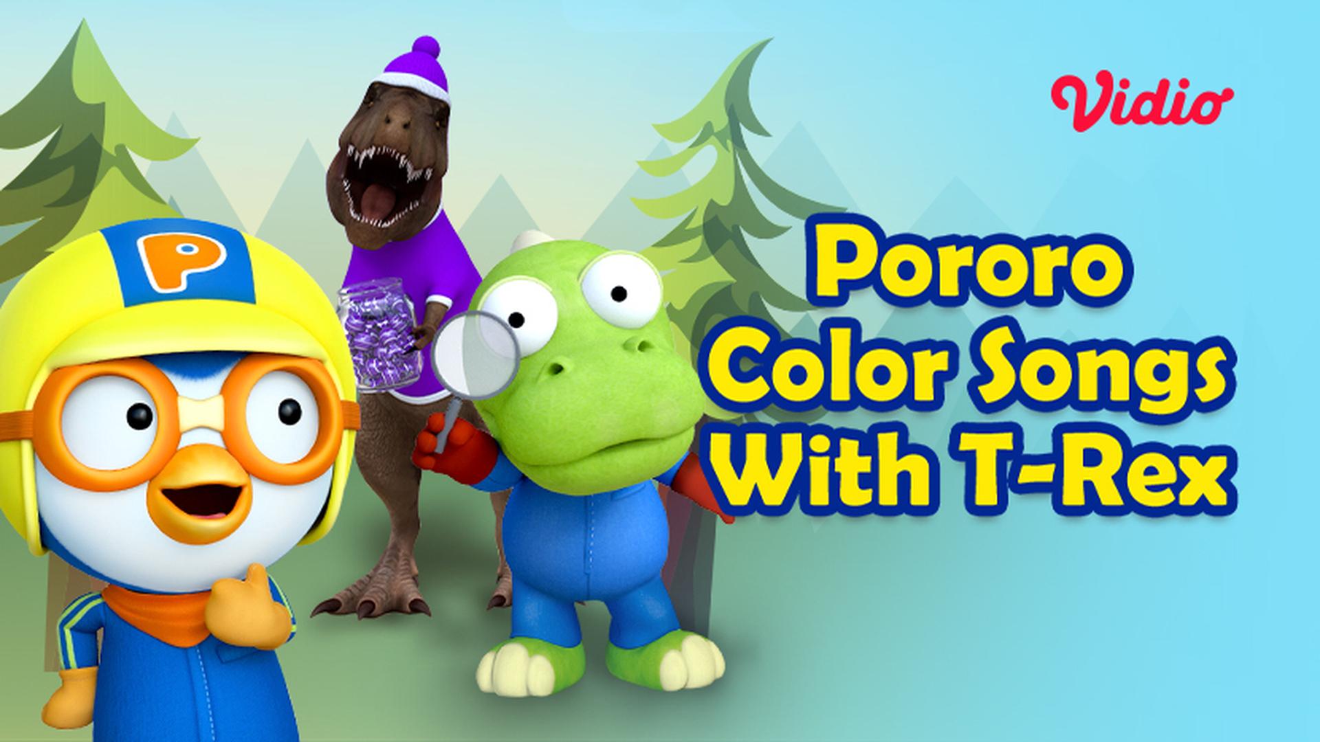 Nonton Pororo Color Songs with T-Rex (2023) Sub Indo | Vidio