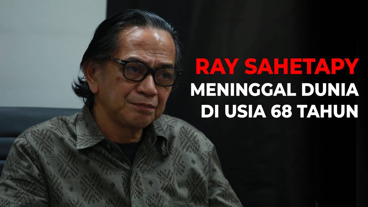 Selamat Jalan, Ray Sahetapy: Aktor Legendaris Indonesia Meninggal Dunia ...
