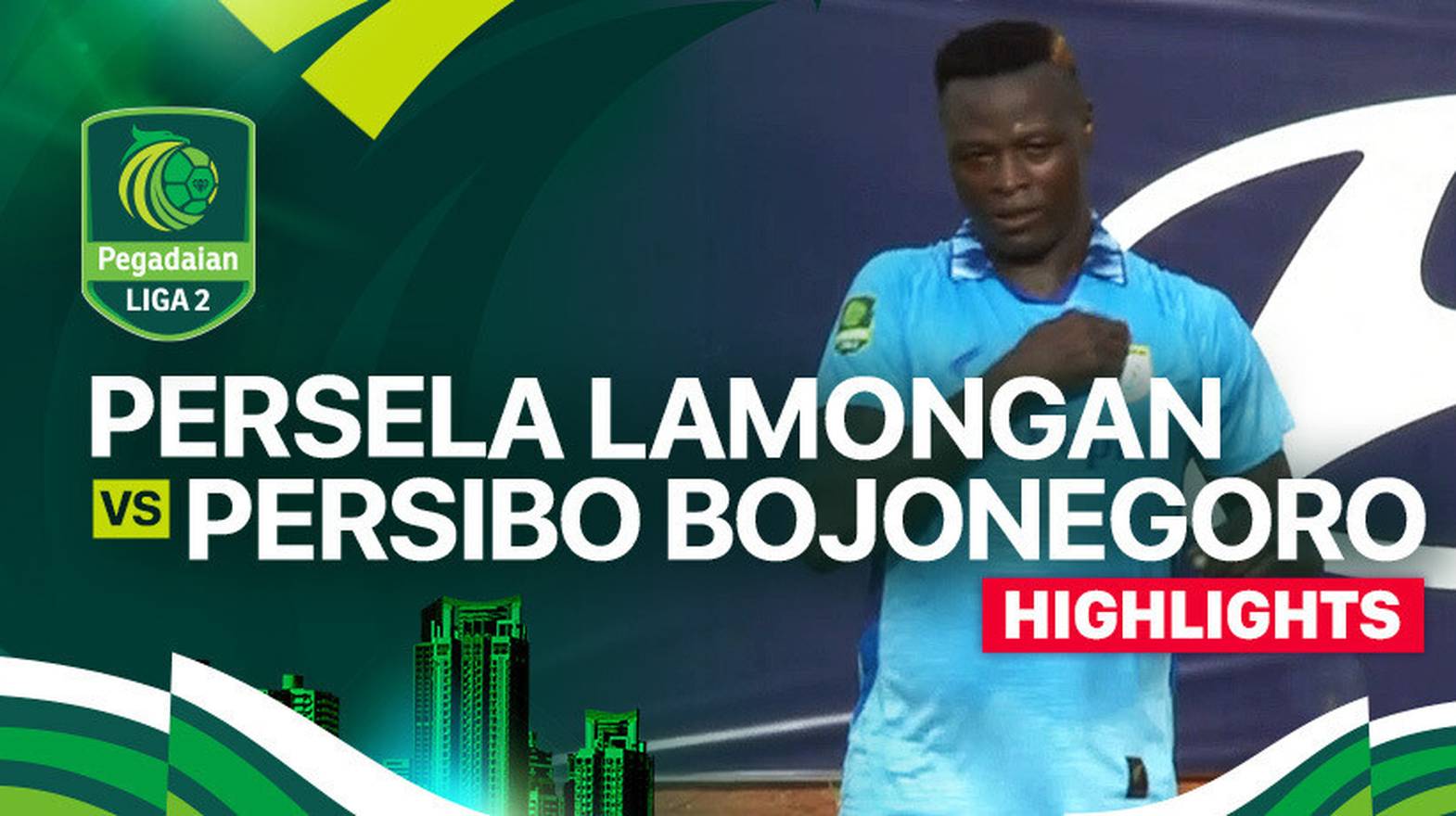 Persela Lamongan vs Persibo Bojonegoro - Highlights | Pegadaian Liga 2 ...