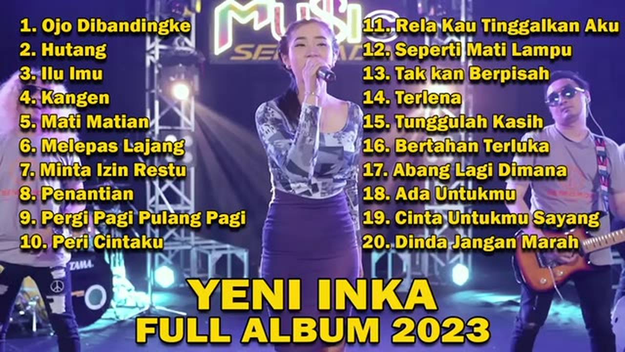 YENI INKA FULL ALBUM 2023