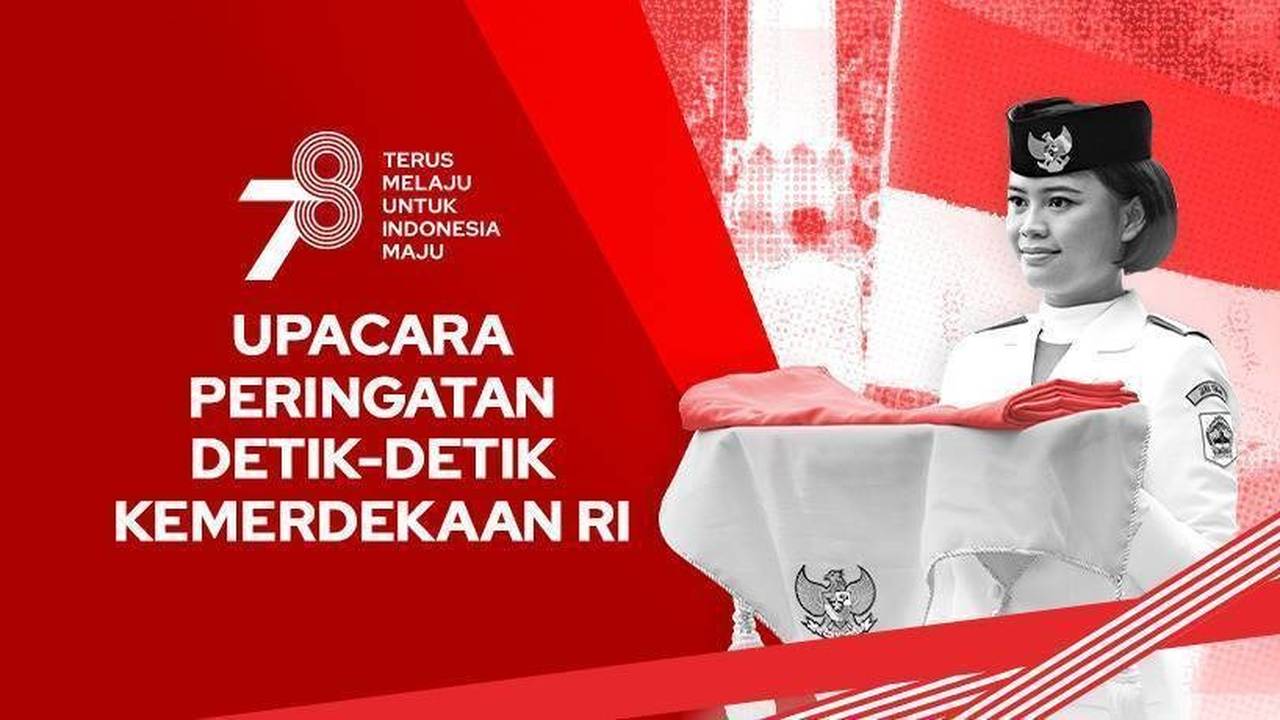Upacara Peringatan Detik-Detik Proklamasi Kemerdekaan RI, 17 Agustus 2023