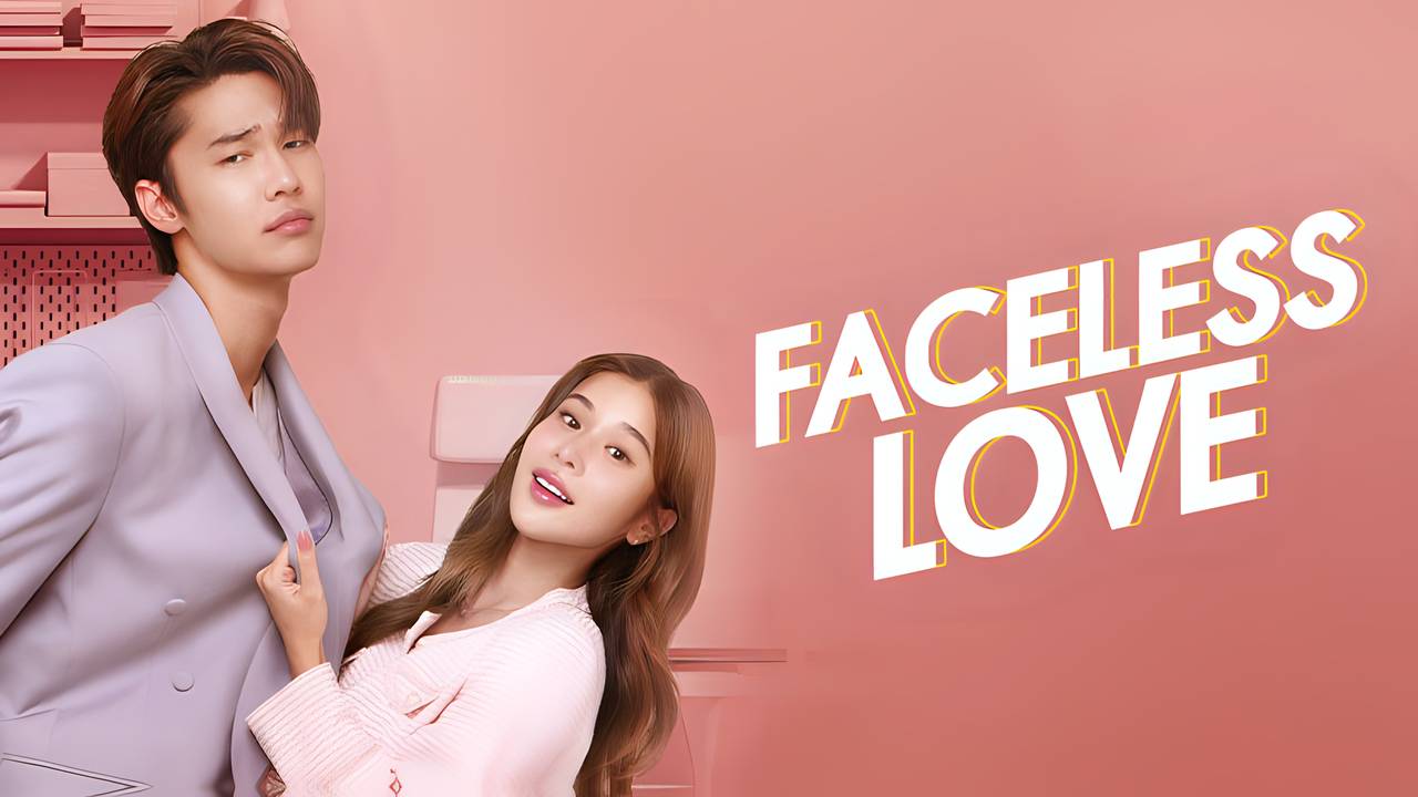 Nonton Faceless Love (2023) Sub Indo | Drama Thailand