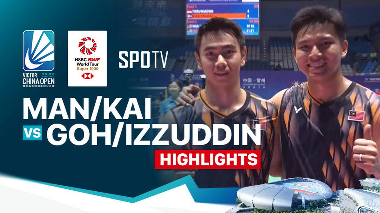 Man Wei Chong/Kai Wun Tee (MAS) vs Goh Sze Fei/Nur Izzuddin (MAS) - Highlights | Victor China ...
