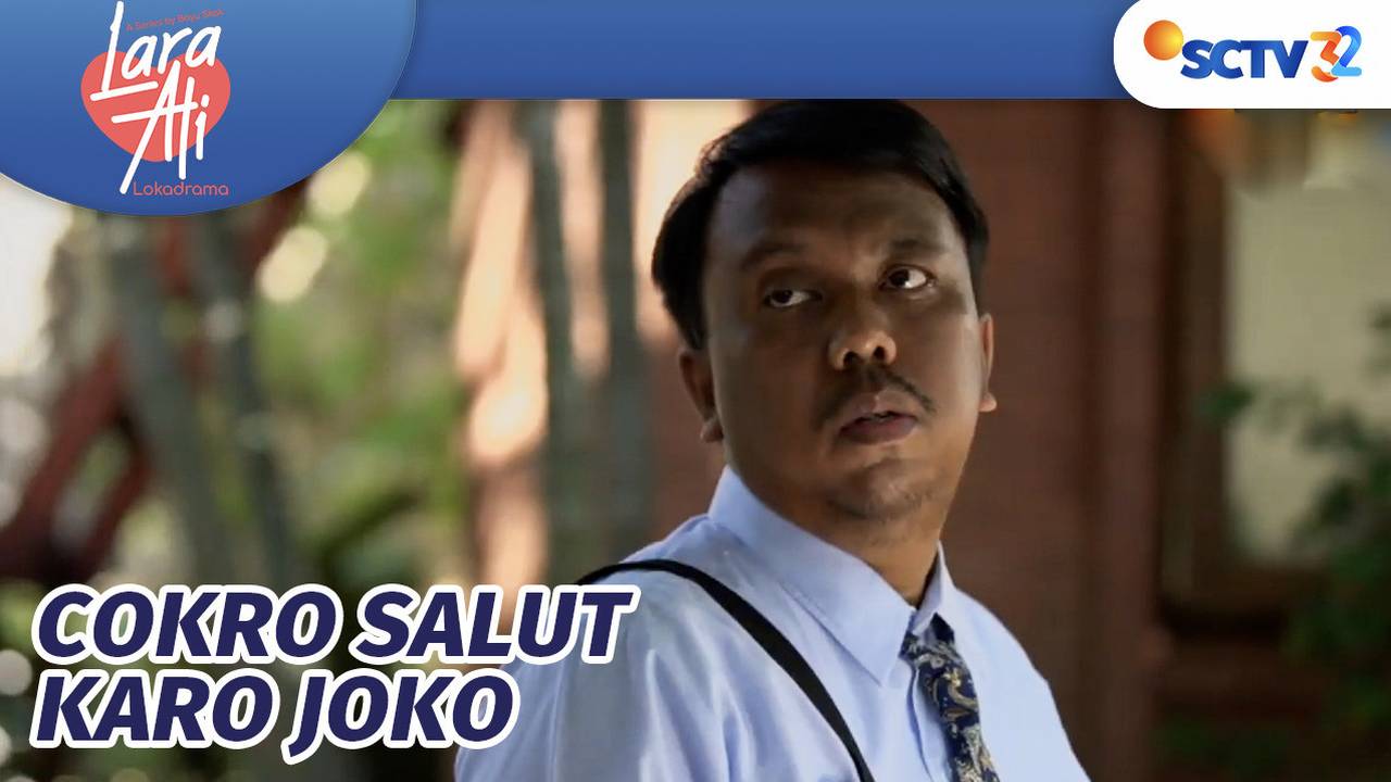 [Gratis] Lara Ati - Cokro Salut Karo Joko, Pekerjaanya Masih Mau ...