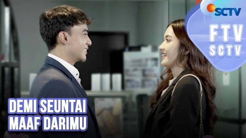 Demi Seuntai Maaf Darimu | FTV SCTV (2023) Full Movie | Vidio
