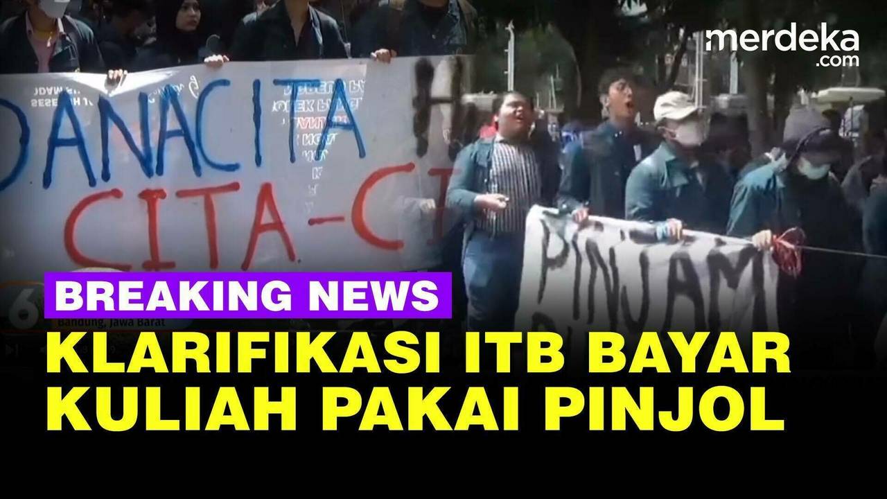LIVE - ITB Klarifikasi Viral Bayar Kuliah Pakai Pinjol - merdeka