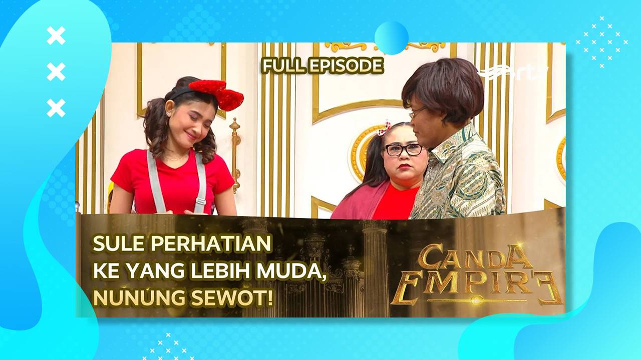 SULE & AZIZ AUTO KEKAR DEPAN LALA, TAPI LIAT MAKE UP JADI GAK TAHAN CYIIN | CANDA EMPIRE RTV | Vidio