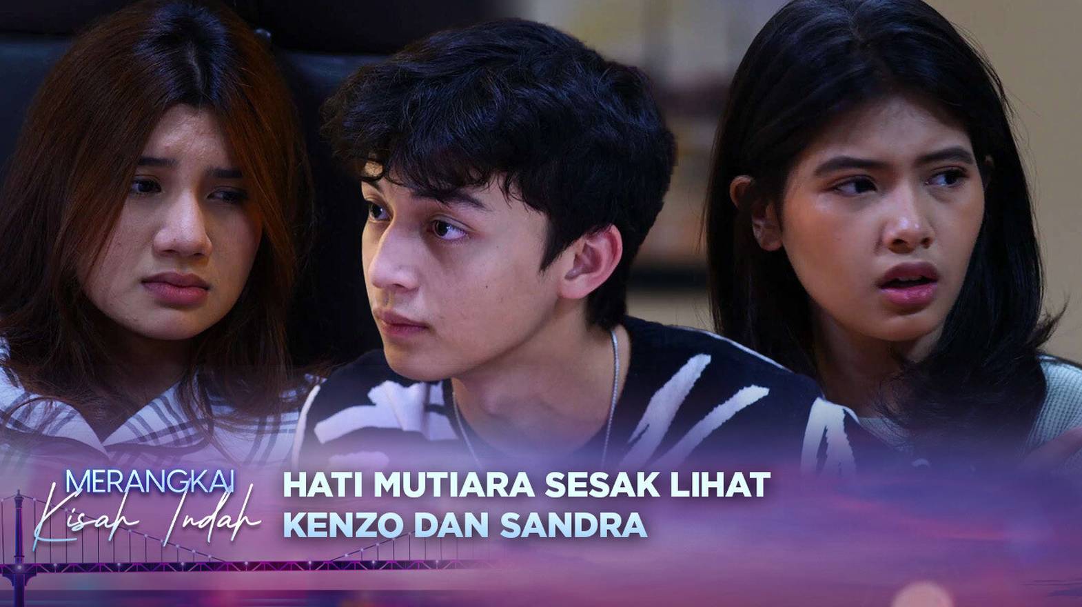 [Gratis] Merangkai Kisah Indah - Ada Apa? Hati Mutiara Sesak Melihat Kenzo Menggendong Sandra ...