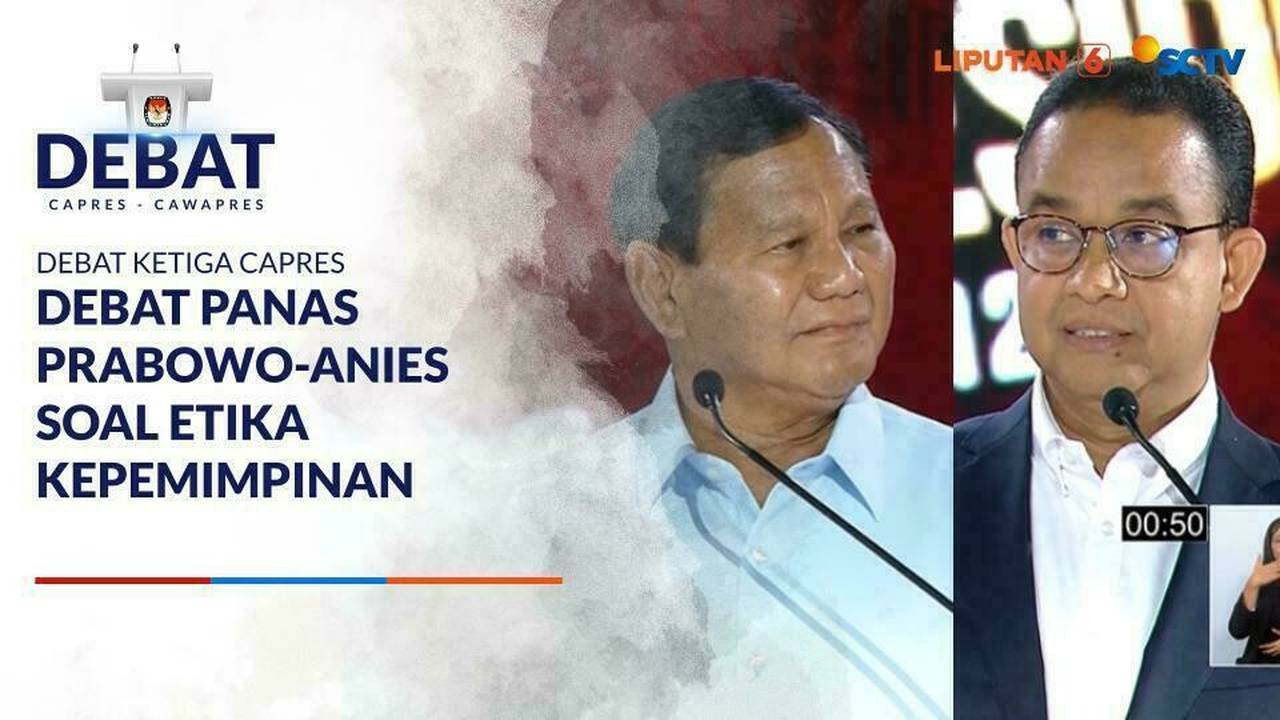 Debat Panas Prabowo-Anies soal Etika Kepemimpinan | Liputan 6 - SCTV | Vidio