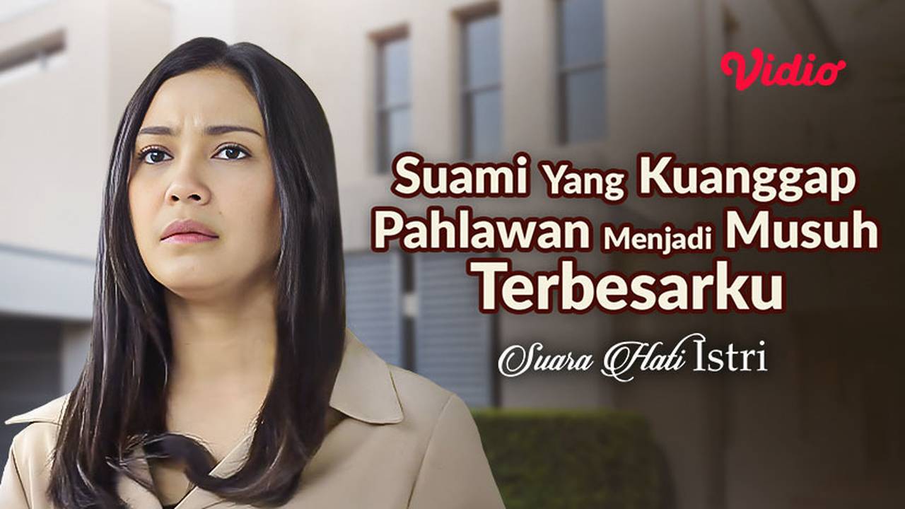 Streaming Suami Yang Kuanggap Pahlawan Menjadi Musuh Terbesarku