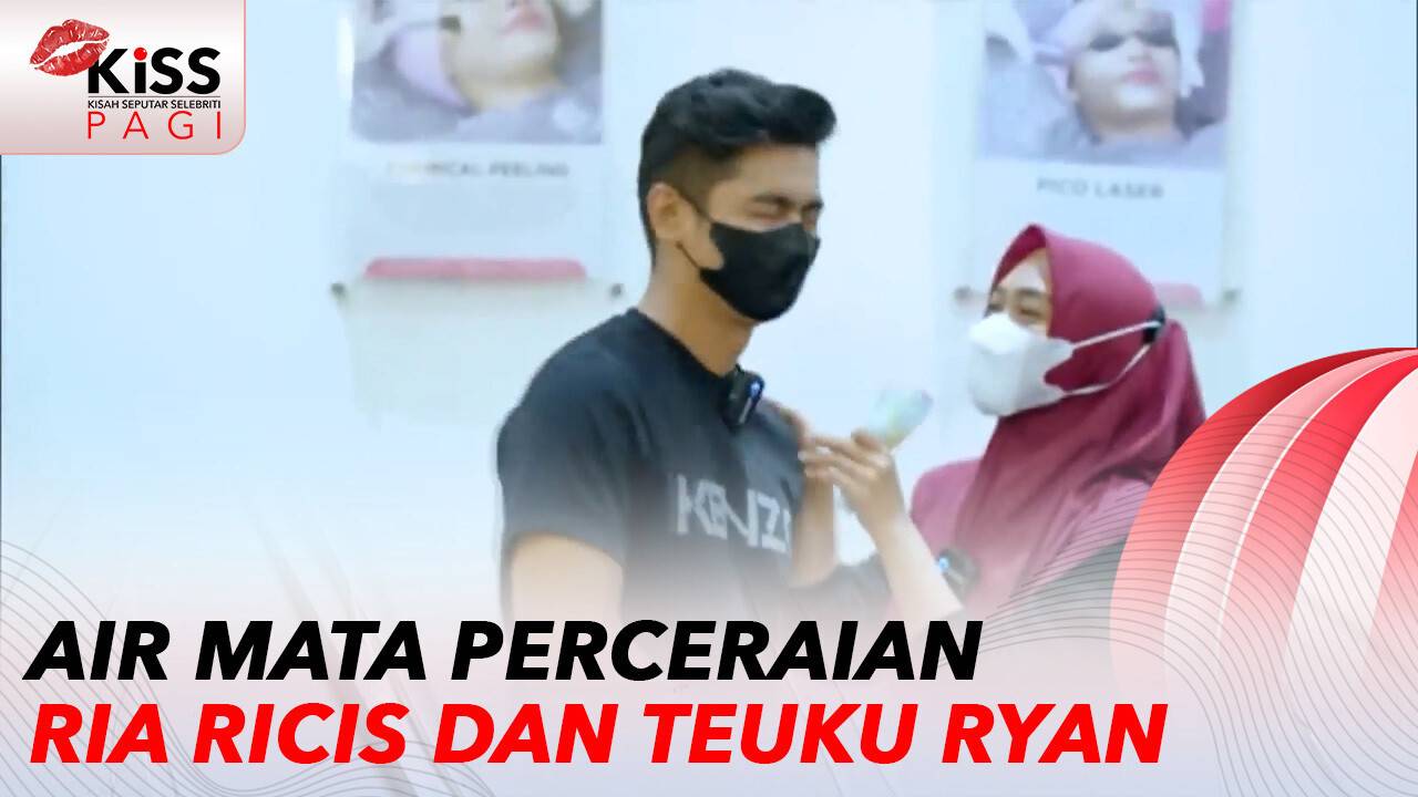Air Mata Perceraian Ria Ricis dan Teuku Ryan | Kiss Pagi
