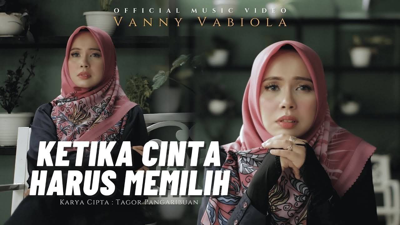 Vanny Vabiola - Ketika Cinta Harus Memilih (Official Music Video)