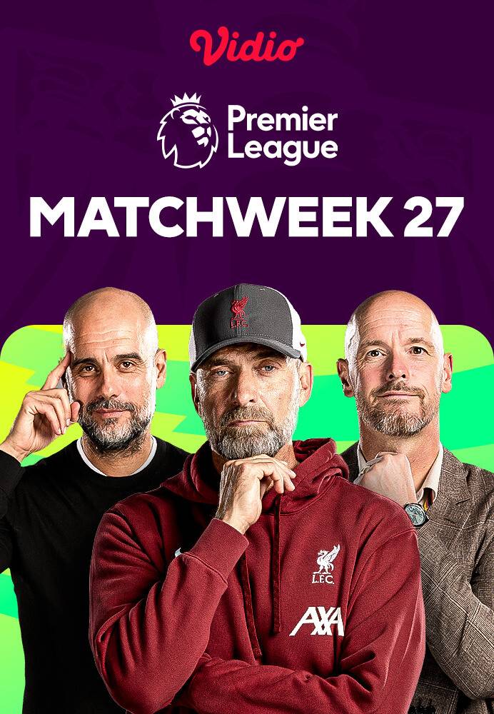 Full Match Matchweek 27 Premier League 2023 24 Episode Lengkap