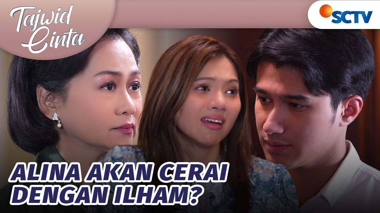 Tajwid Cinta - Mama Nadia Bawa Alina Pulang ke Rumah, Ingin Cerai ...