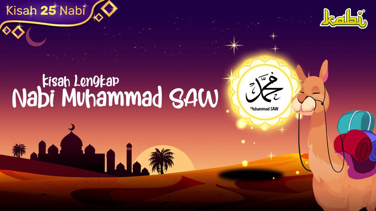 KABI - Kisah Sahabat Nabi - Kisah Nabi Muhammad SAW Lengkap | Kisah ...