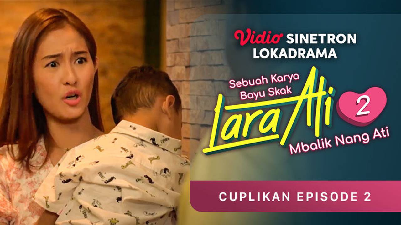 Lara Ati 2 - Cuplikan Episode 2 | Lara Ati 2 (2023) | Vidio