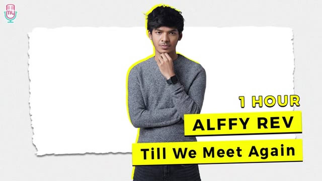 Alffy Rev Ft Little Linka - Till We Meet Again ( 1 Hour ) | Vidio