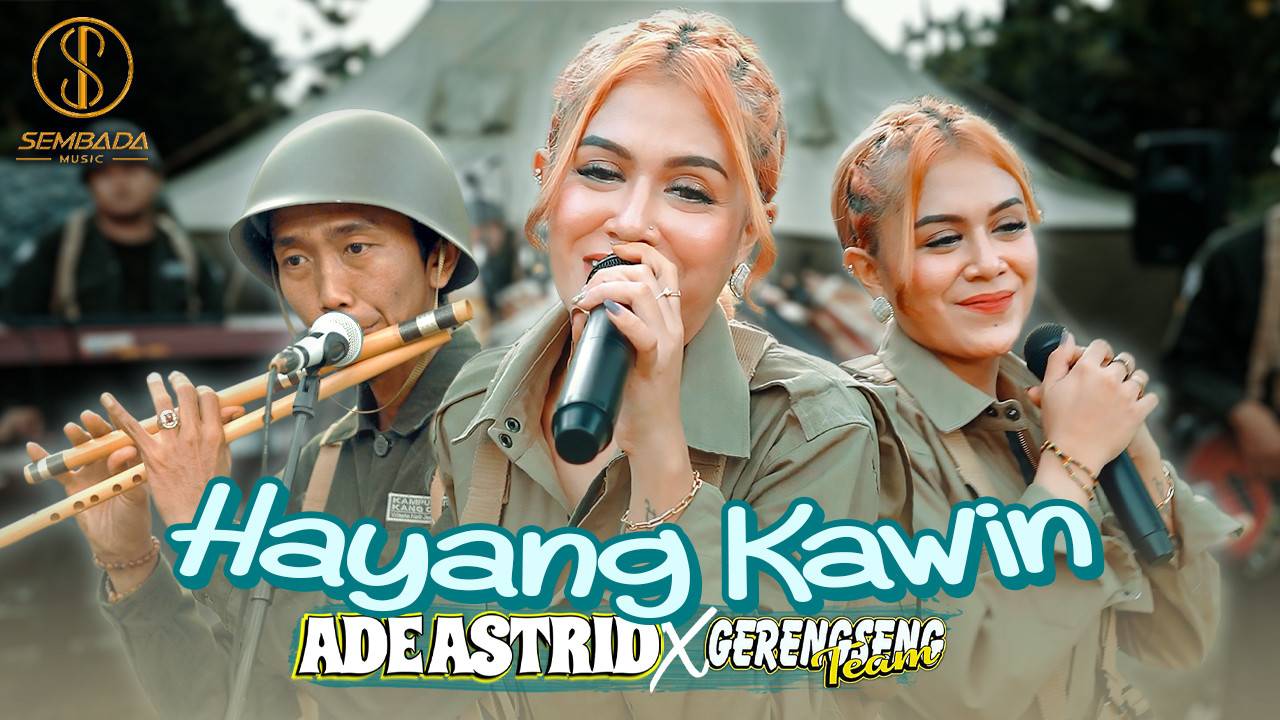 HAYANG KAWIN - ADE ASTRID X GERENGSENG TEAM (Hayang Kawin Win Win, Hayang Kawin Euyy..) | Vidio