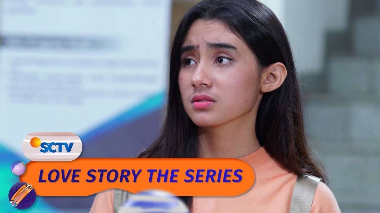 Love Story The Series - Love Story The Series - Episode 61 dan 62 (Part ...