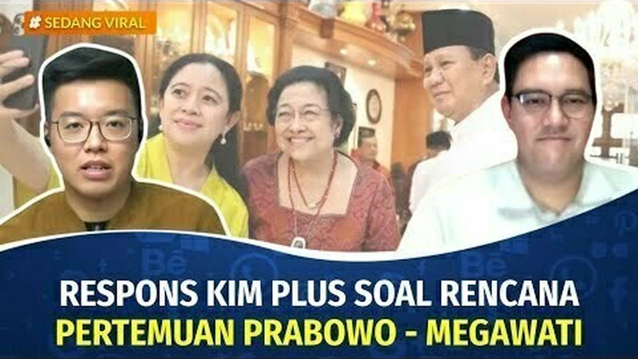 Pertemuan Prabowo Megawati Hampir Pasti Terjadi, Jatah Menteri KIM Plus ...