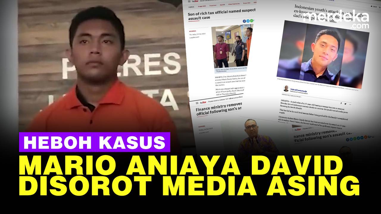 Kasus Mario Dandy Aniaya David Viral Hingga Jadi Sorotan Asing ...