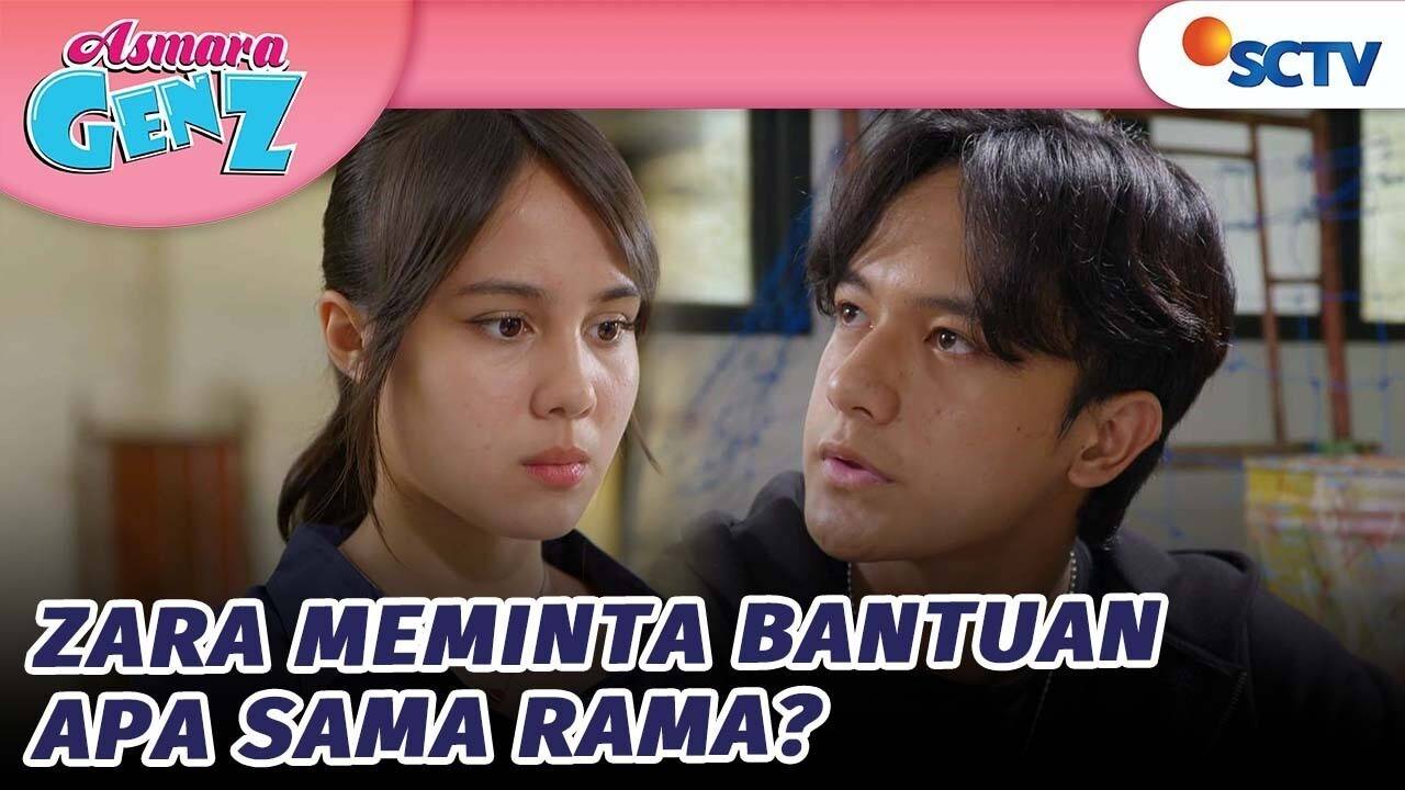 [Gratis] Asmara Gen Z - Zara Minta Bantuan ke Rama dan Gengnya ...