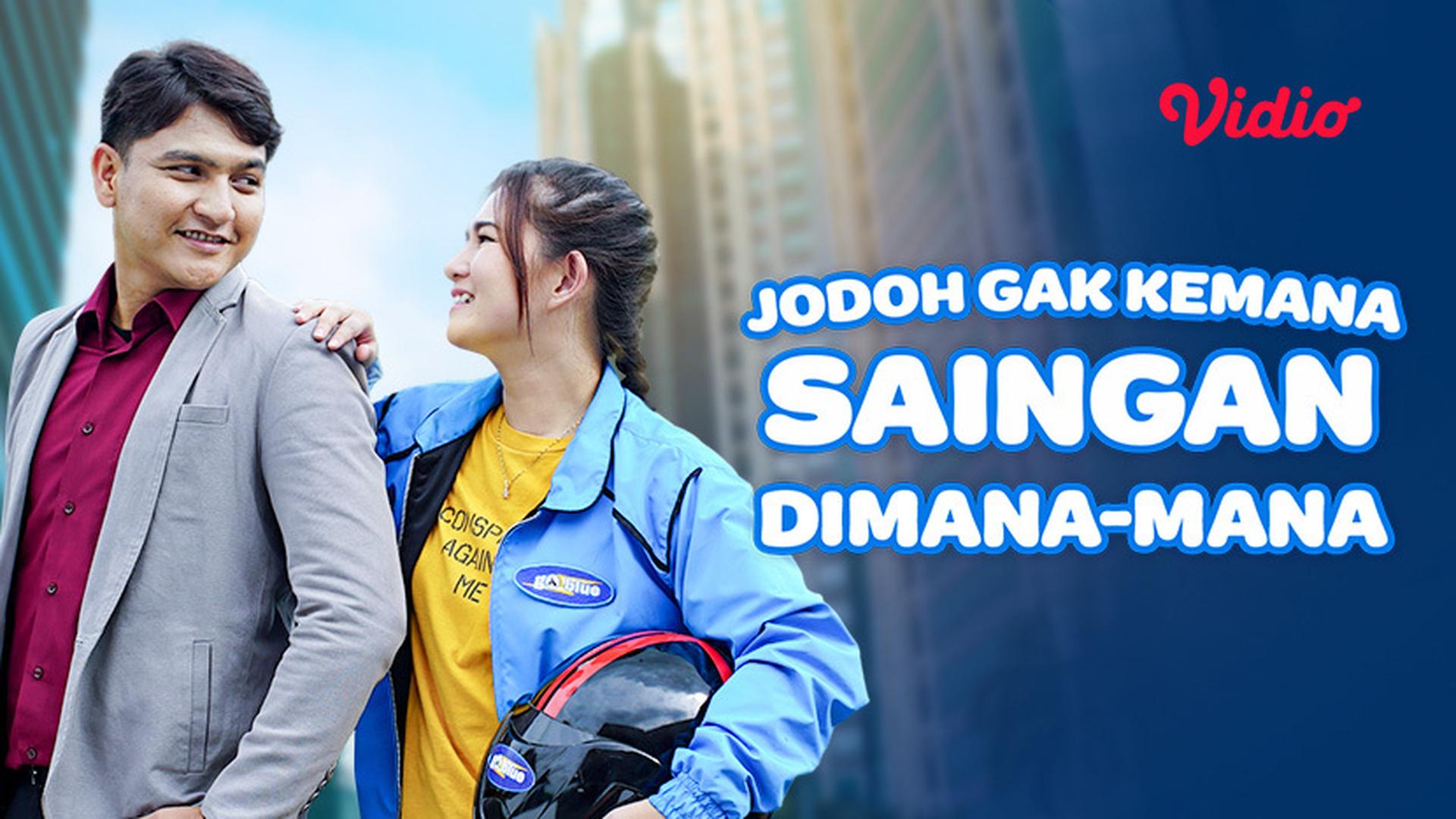 Streaming Jodoh Tak Kemana Saingan Dimana Mana | Vidio