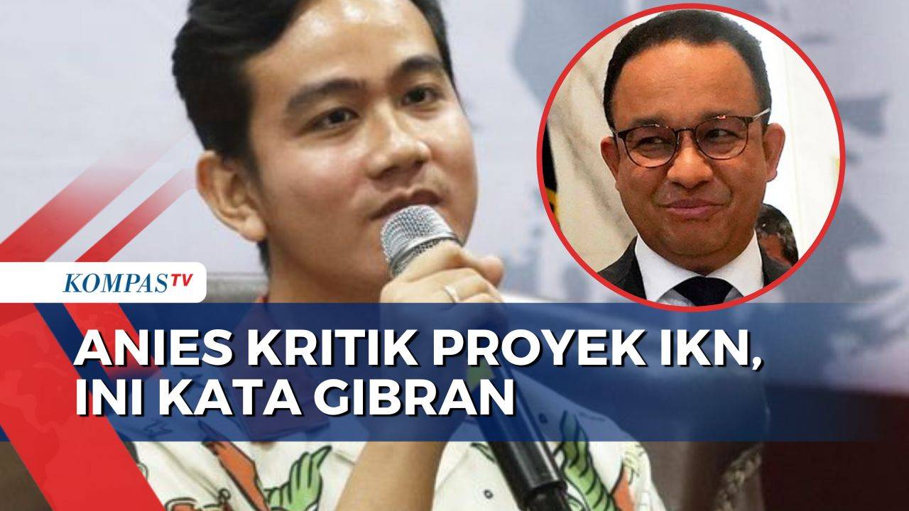 Respons Gibran soal Anies Kritik Pembangunan Proyek IKN: Enggak Usah Ditanggapi - Kompas TV | Vidio