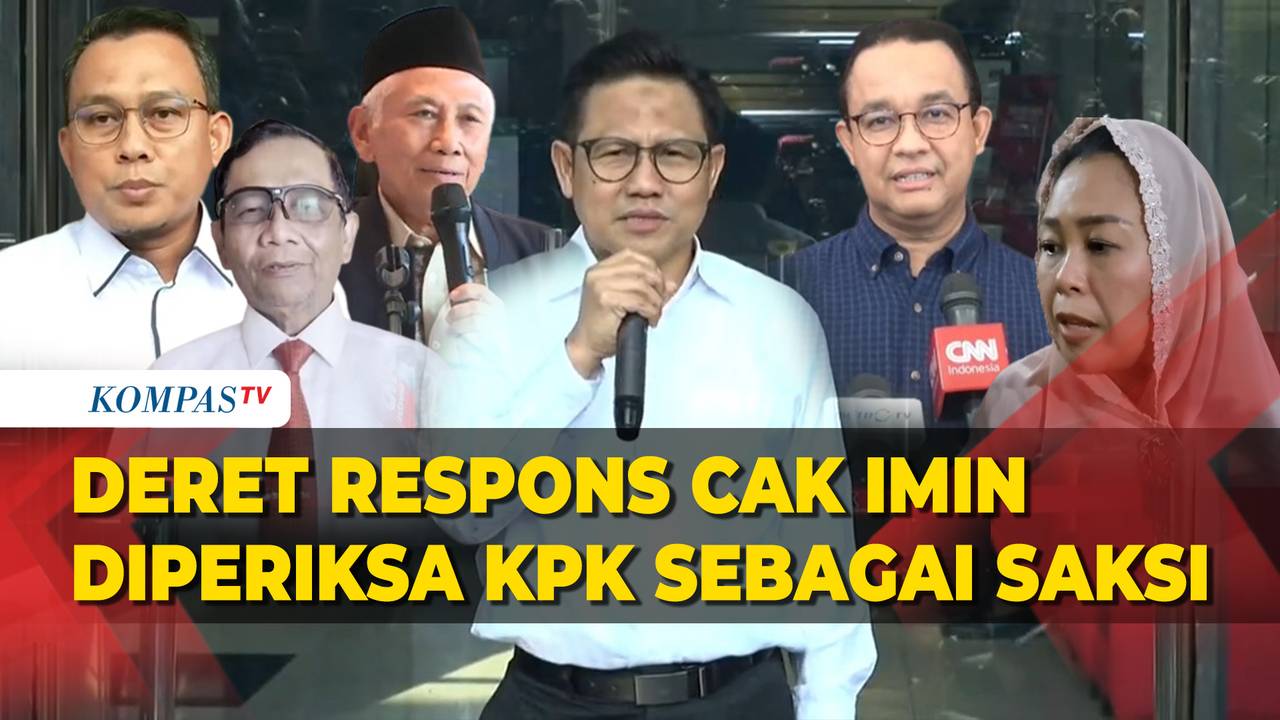 Deret Respons Pemeriksaan Cak Imin oleh KPK sebagai Saksi Kasus Dugaan Korupsi Kemnaker - Kompas ...